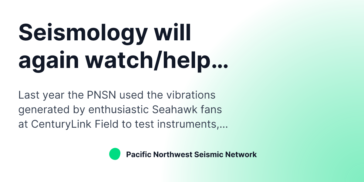 Seismology will again watch/help the Seahawk's playoff run